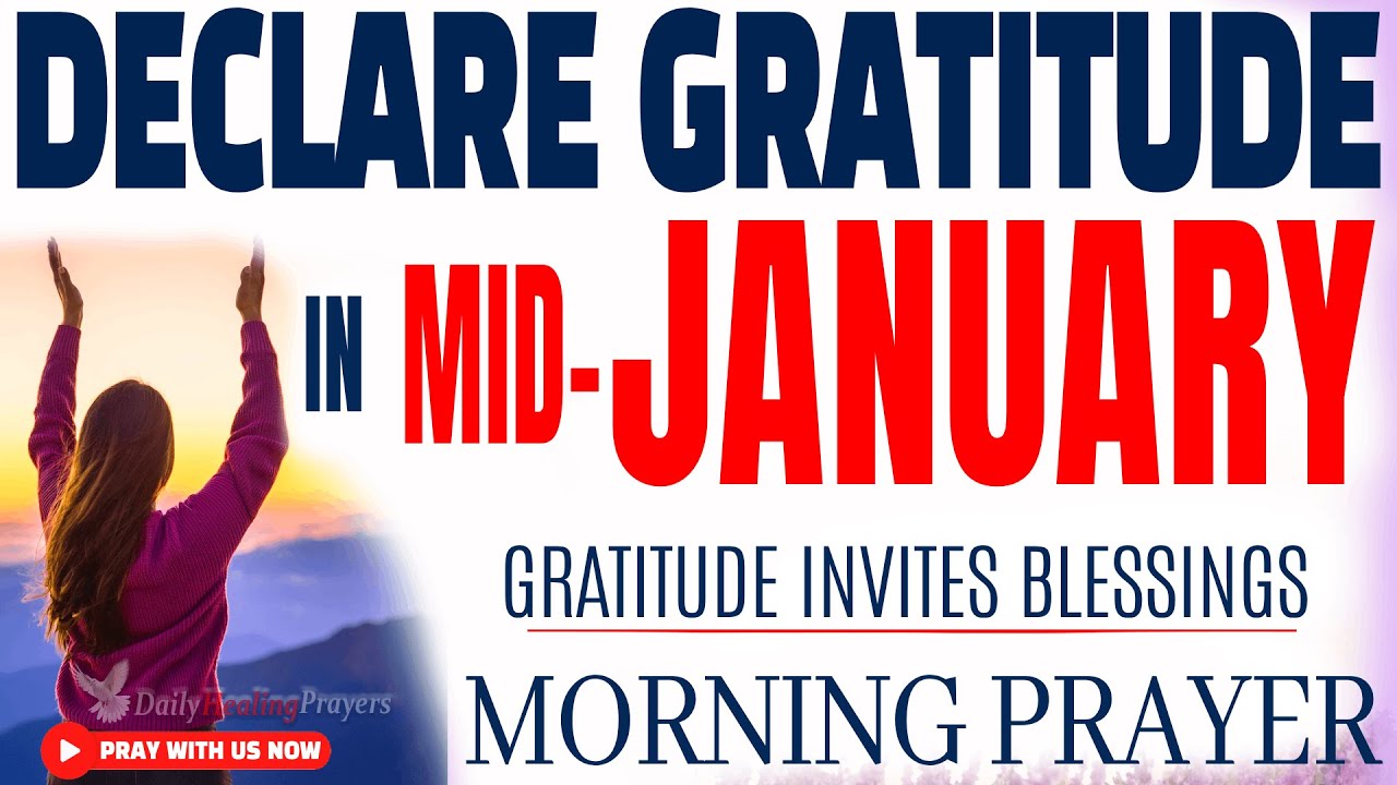 Powerful January Gratitude Prayer | Start Your Day with Morning ...