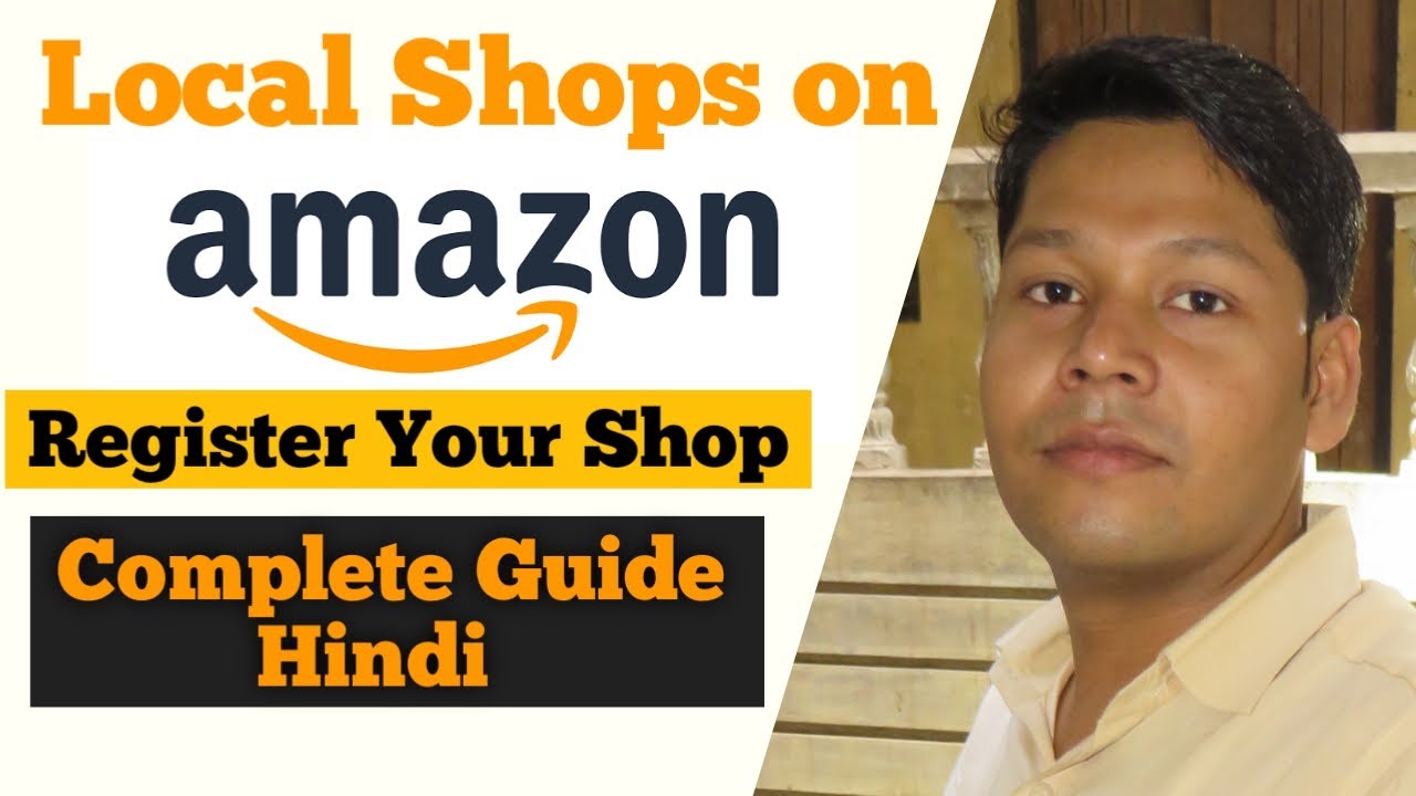 Local shops on Amazon | How to Register for Amazon Local Shops ...