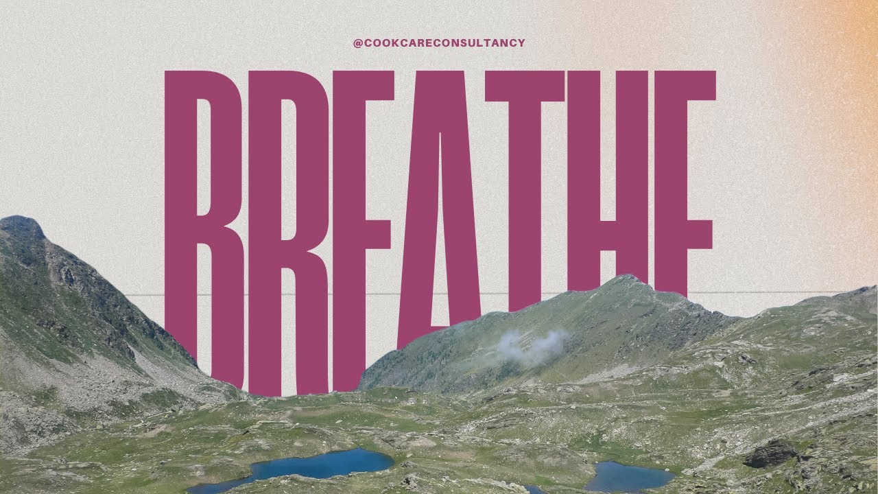BREATHE - 5 Minute Mindfulness Exercise - Cook Care Consultancy - YouTube
