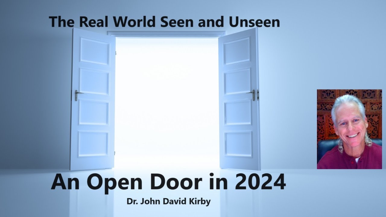 An Open Door in 2024 on The Real World Seen and Unseen - YouTube
