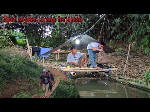 CAMP FISHING Ep.465 Rungkun bambu jadi sarang nya ikan,di malam nya di gangguin suara geraman 