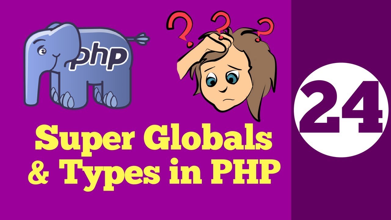 24-Superglobals in PHP HINDI | Different type of superglobals in PHP explained - YouTube