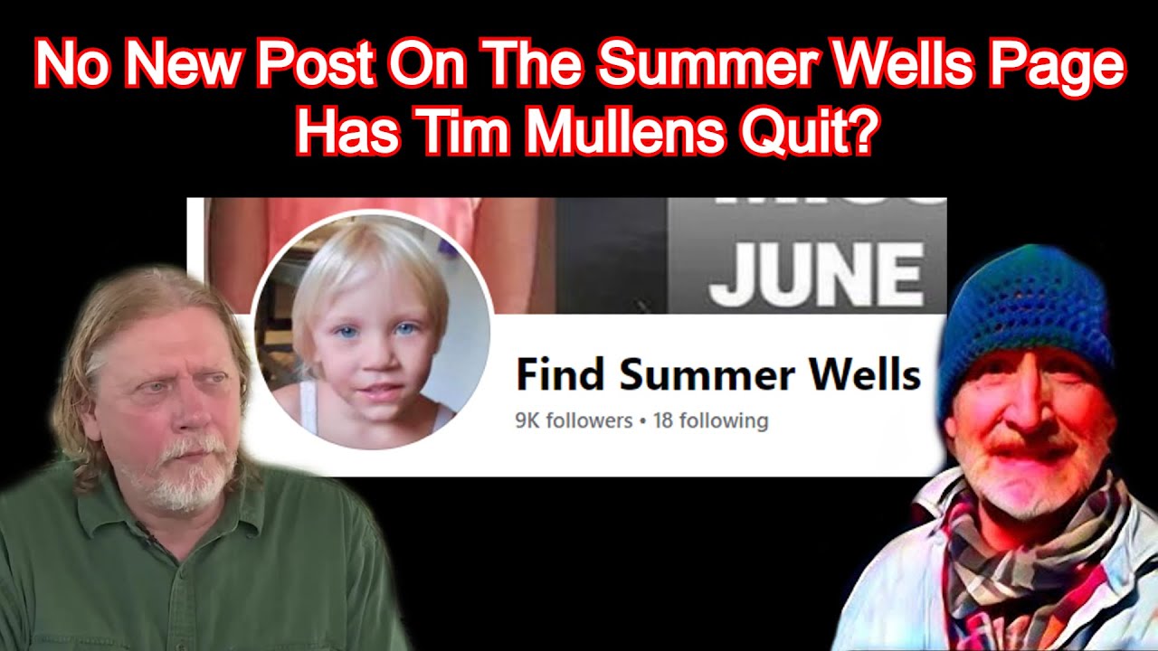 No New Post On The Summer Wells Page Has Tim Mullens Quit? - Summer ...