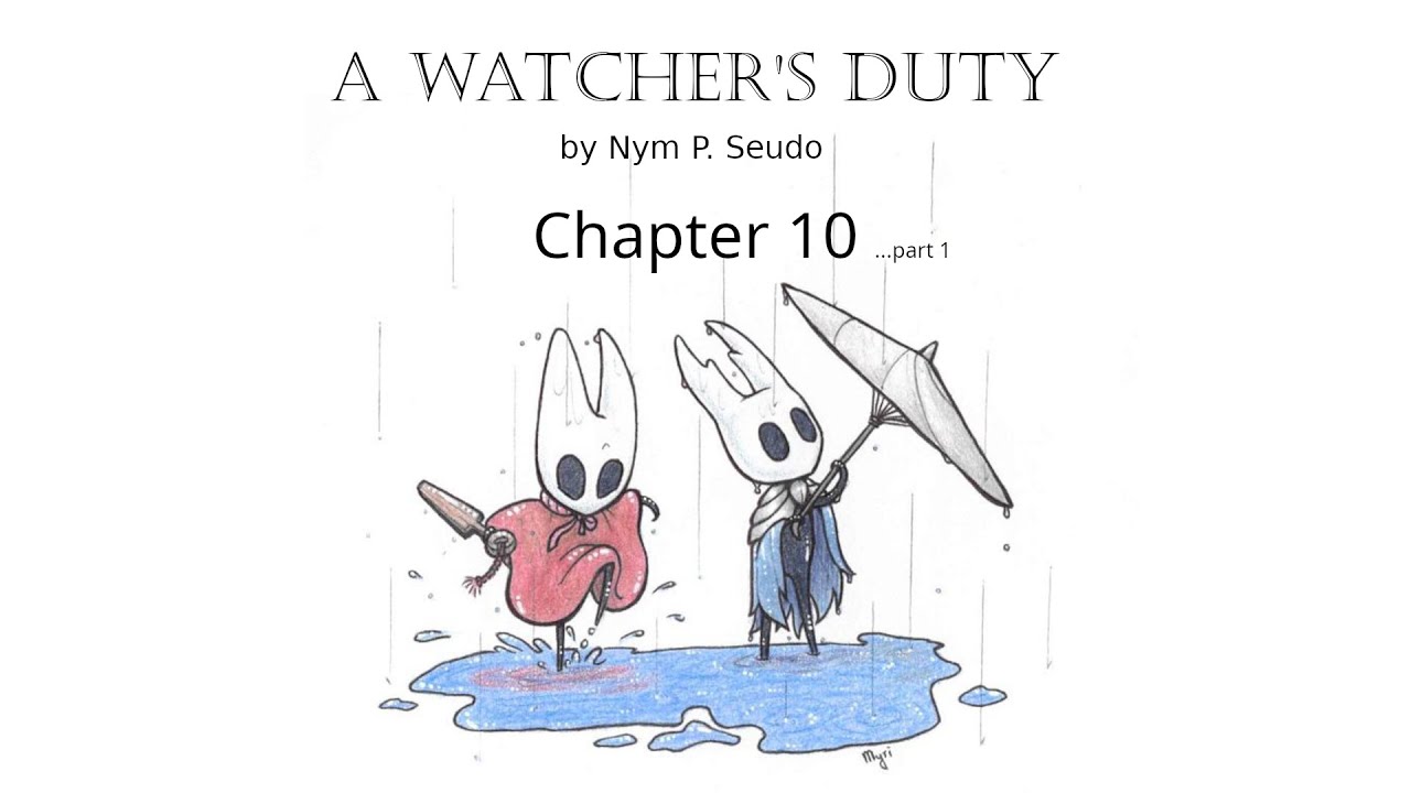 A Watcher's Duty: Chapter 10 part 1 (A Hollow Knight Fanfiction Reading ...