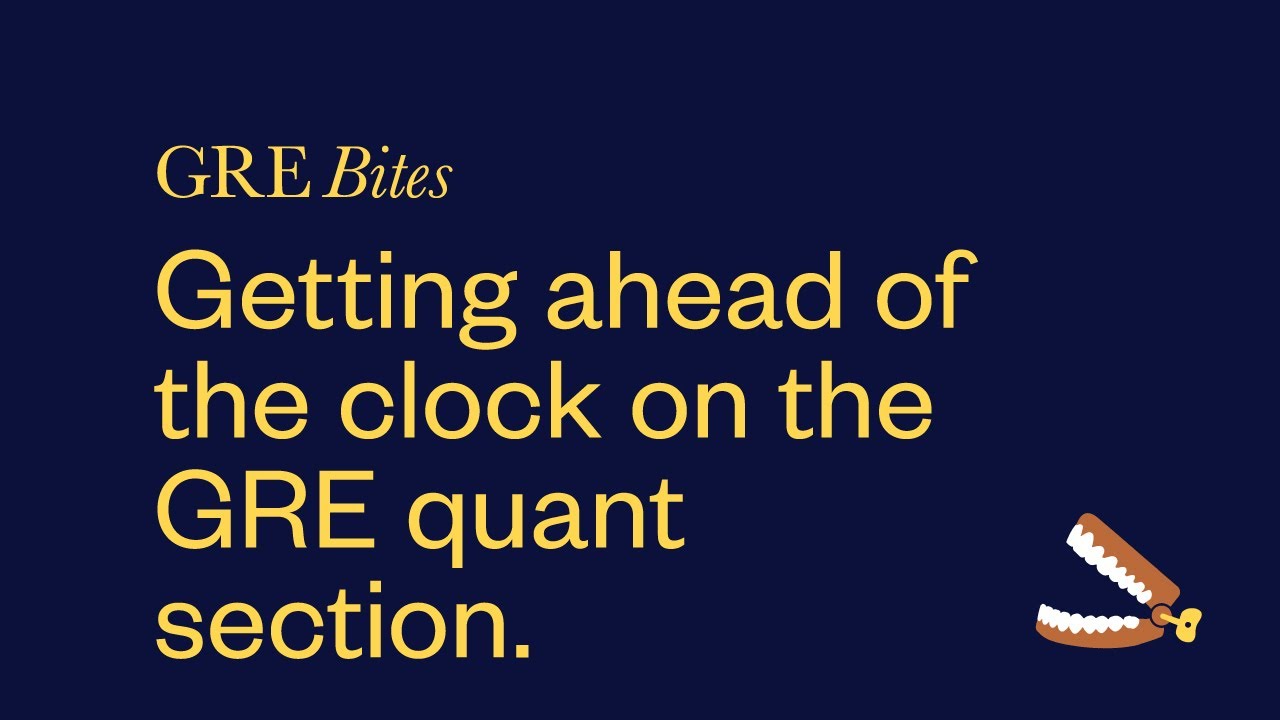 Getting ahead of the clock on the GRE quant section: How to create a ...