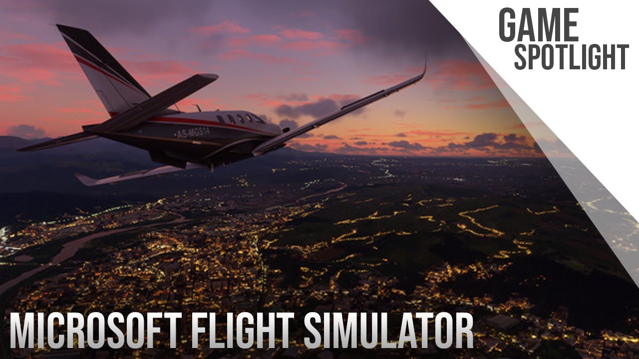 Game Spotlight | Microsoft Flight Simulator - YouTube