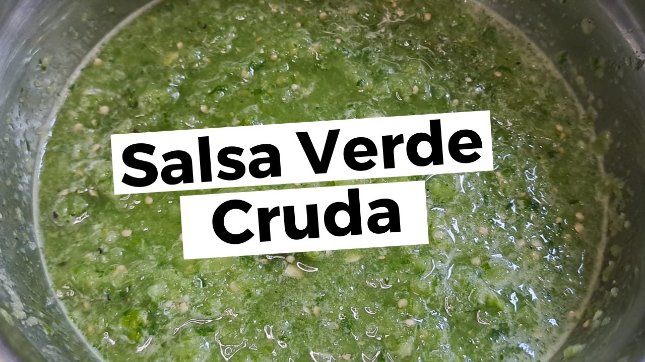 Salsa Verde Cruda - YouTube