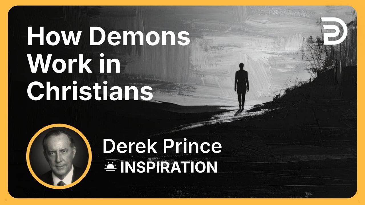 How Demons Work in Christians | Derek Prince - YouTube