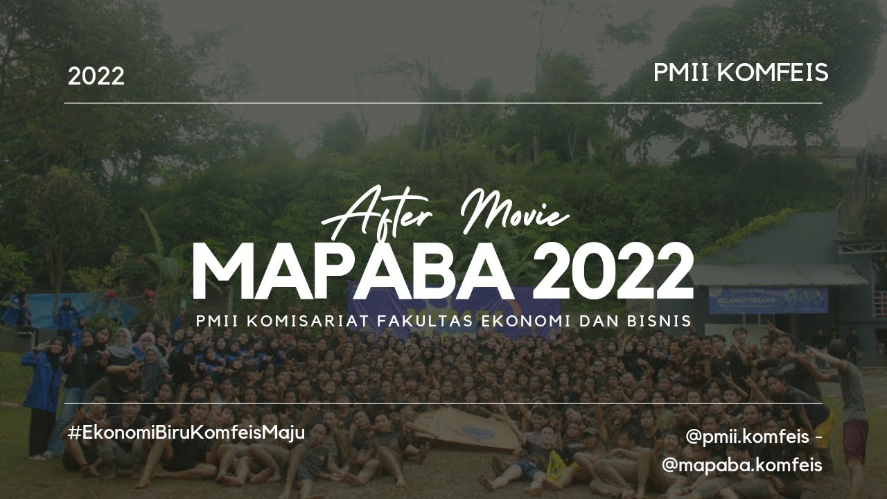 After Movie Mapaba PMII KOMFEIS 2022 - YouTube