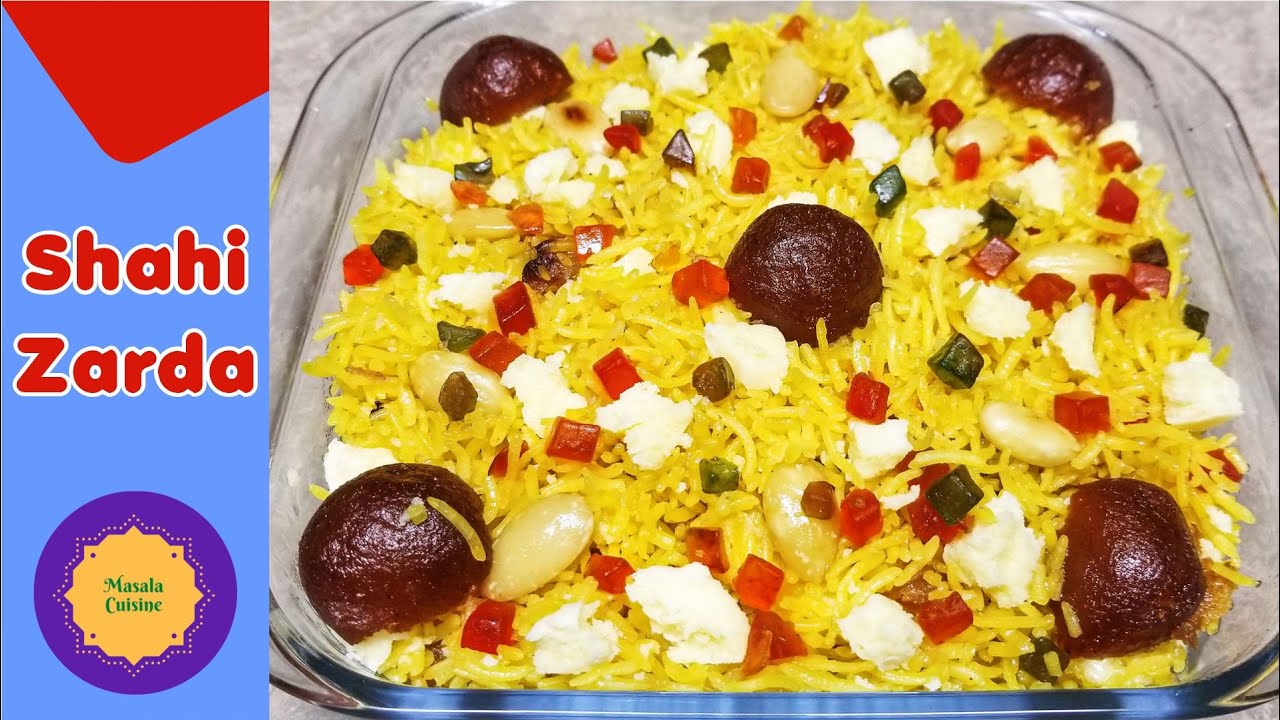 Shahi Zarda Recipe by Masala Cuisine-How To Make Zarda-Easy and Quick ...