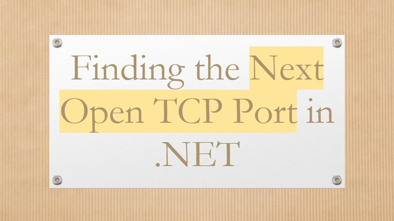 Finding the Next Open TCP Port in .NET - YouTube