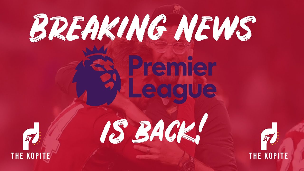 The Premier League is coming back! - YouTube