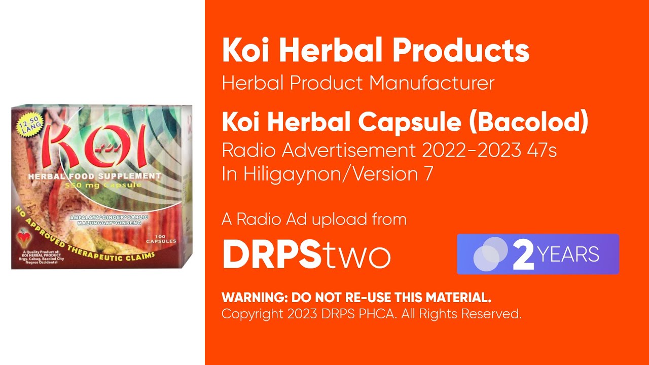 Koi Herbal Capsule Radio Ad 2022-2023 47s (in Hiligaynon/Bacolod ...