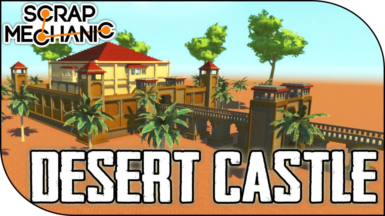 THE AMAZING CASTLE, Scrap Mechanic #138 - YouTube