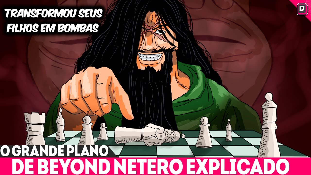 BEYOND NETERO É MALUCO! O PLANO DE 50 ANOS FINALMENTE EXPLICADO ...