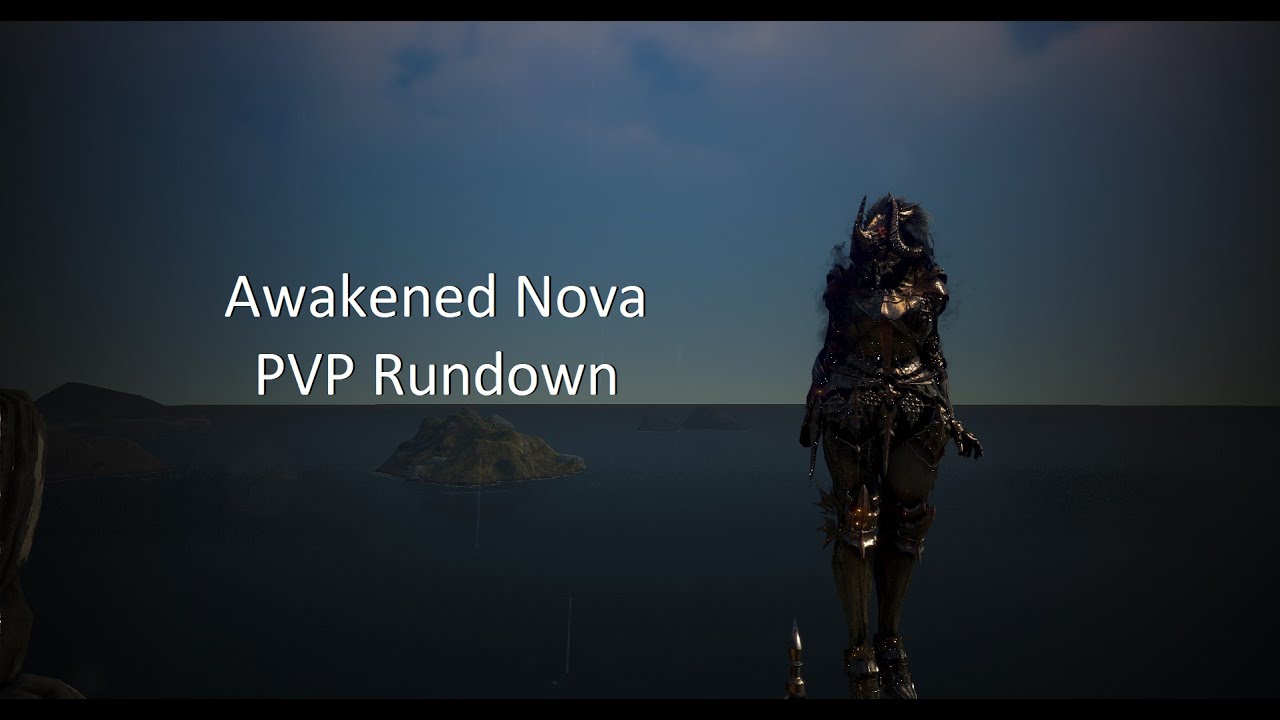 (OUT OF DATE) BDO Awakening Nova PvP Guide - YouTube