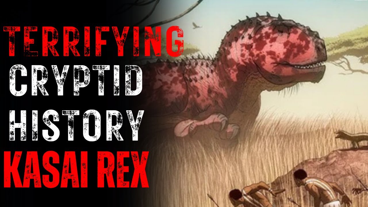 Terrifying Cryptid History Of KASAI REX - YouTube