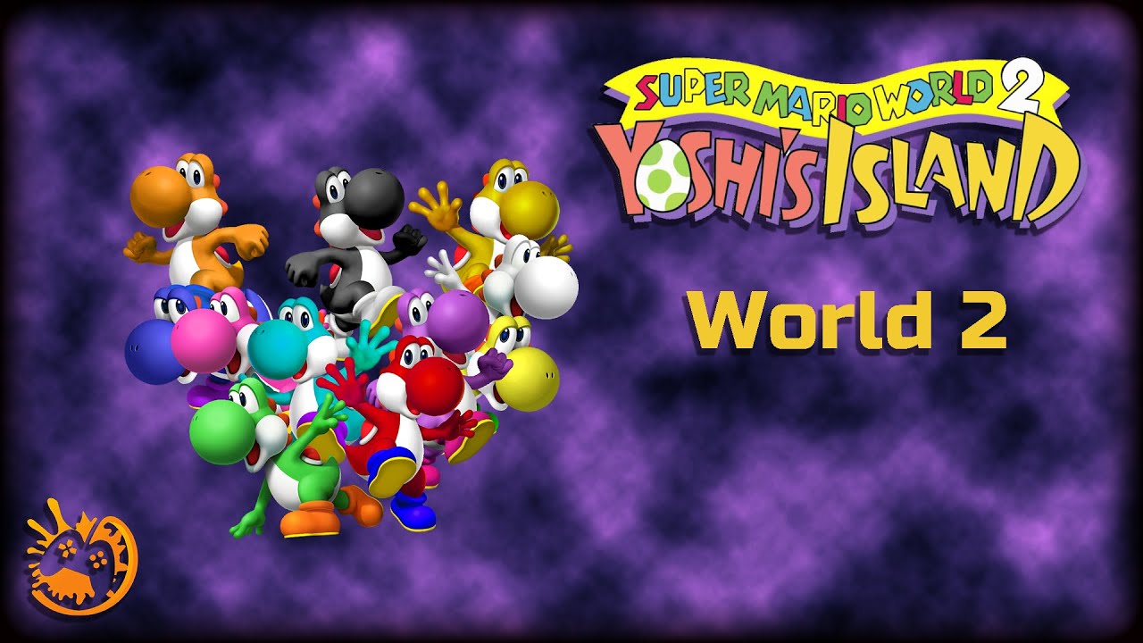 Super Mario World 2: Yoshi's Island | World 2 - YouTube