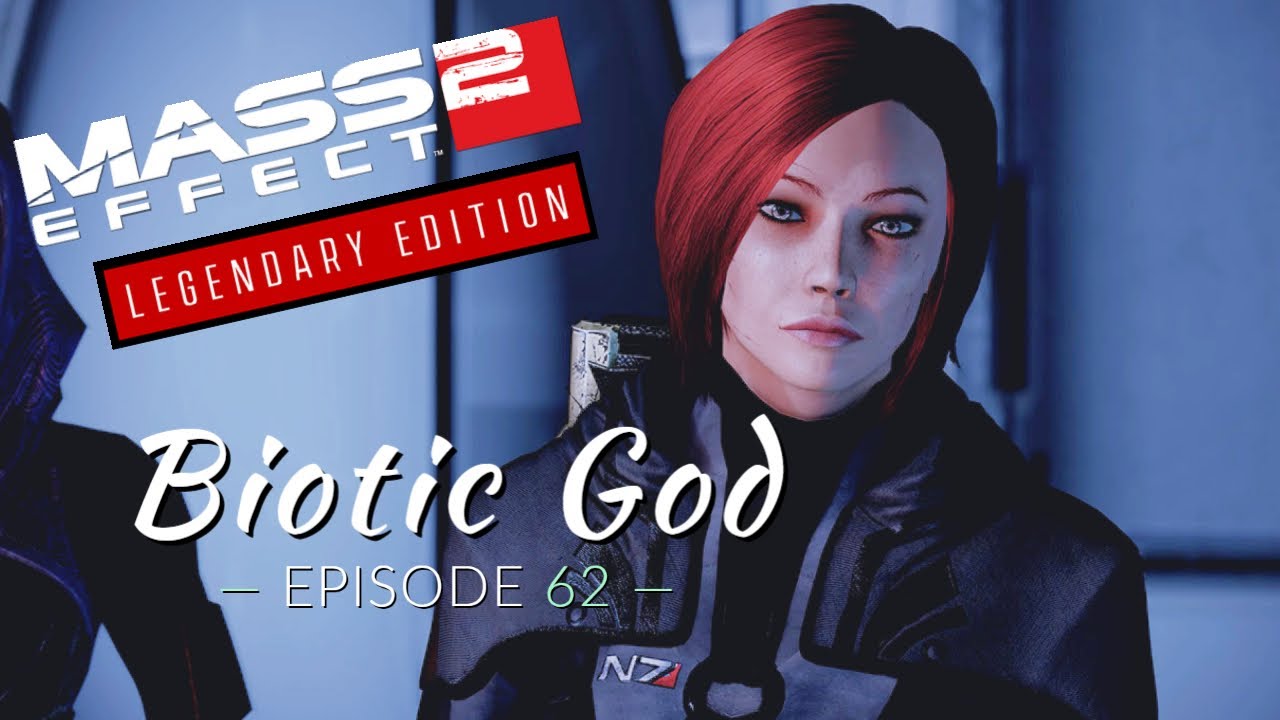 Mass Effect: Legendary Edition | Biotic God | Mass Effect 2 Let's Play ...