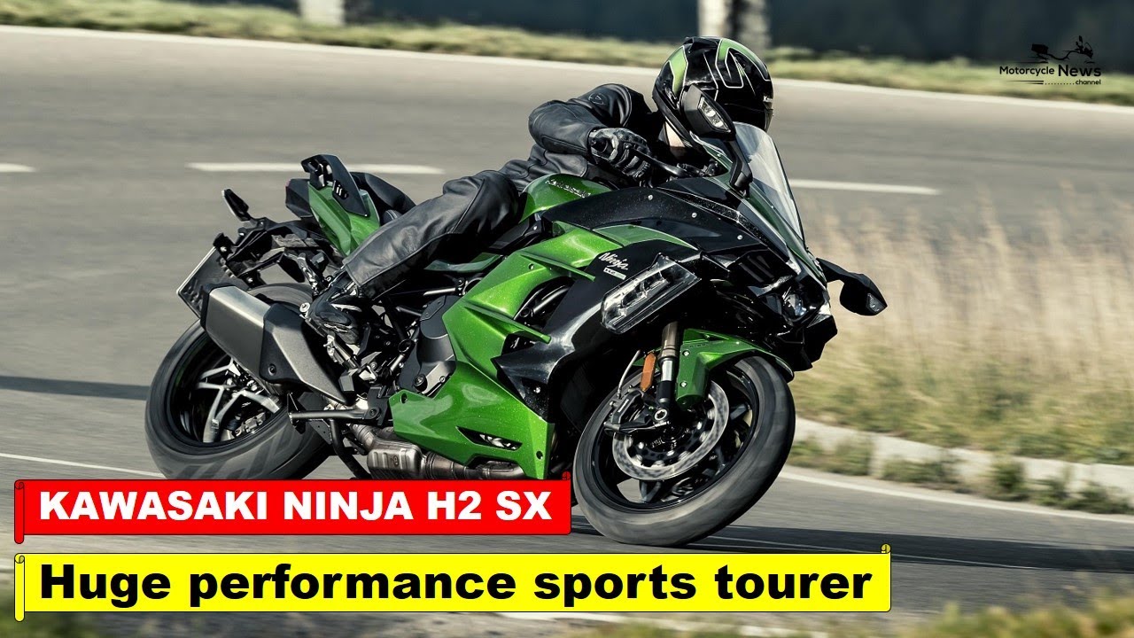 KAWASAKI NINJA H2 SX 2018 2022 Review Huge performance sports tourer ...