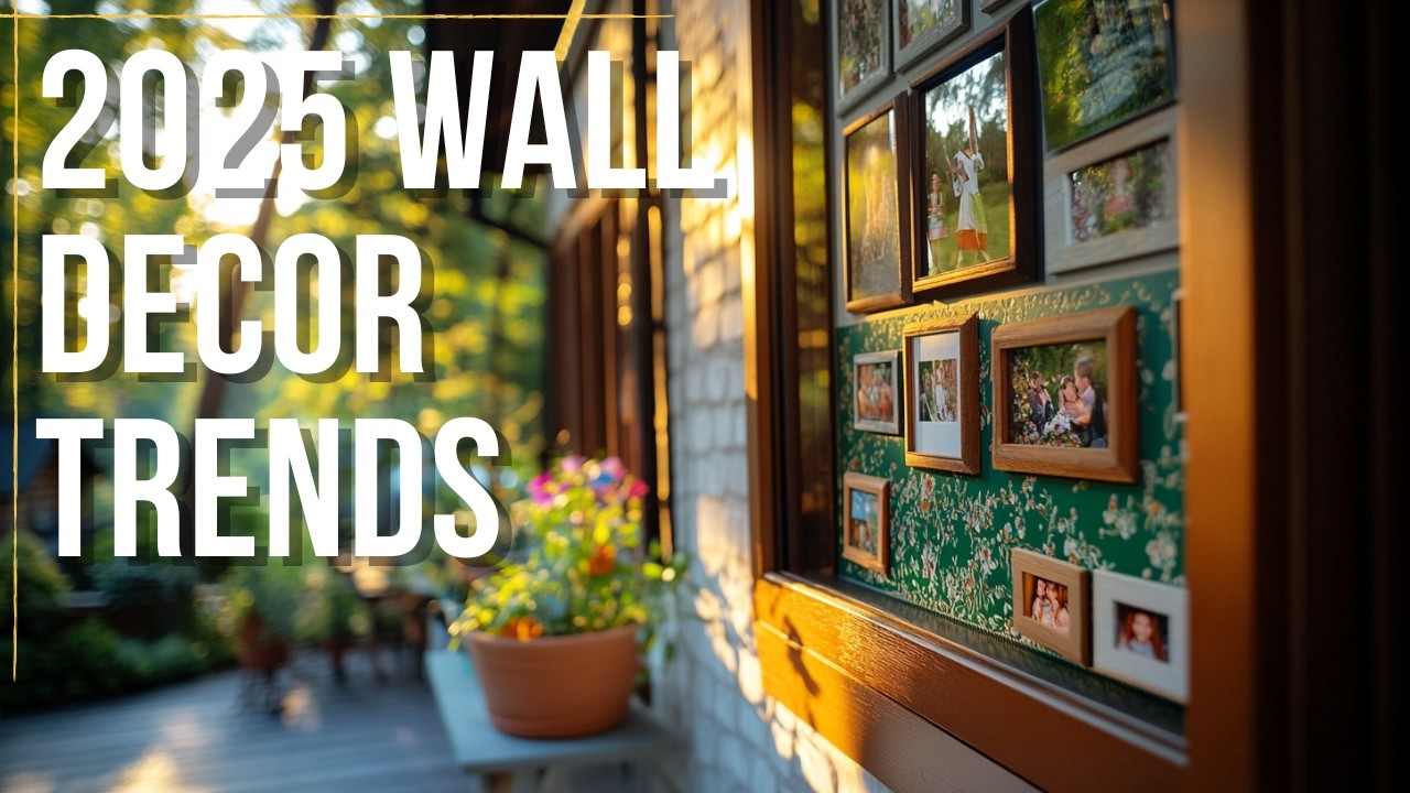 2025 Wall Decor Trends You Can’t Miss: Transform Your Space! - YouTube