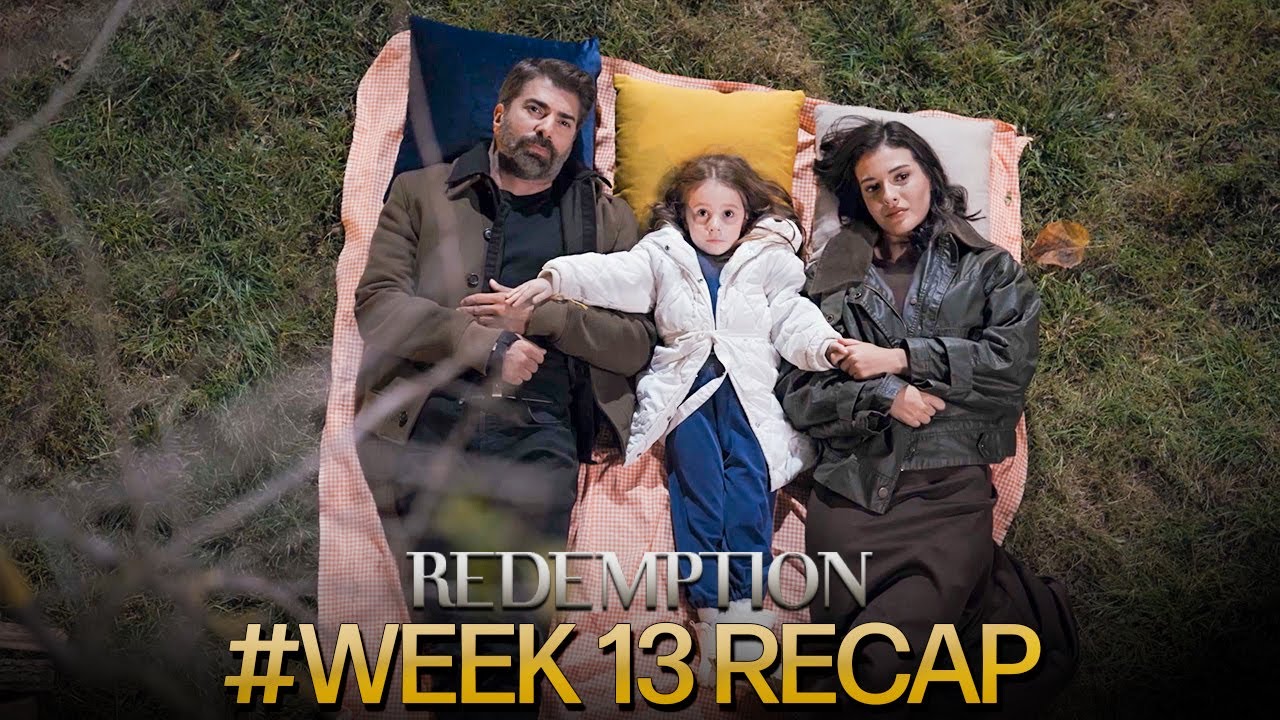 Esaret | Season 3 Week 13 Recap (Multi Sub) #orhir - YouTube