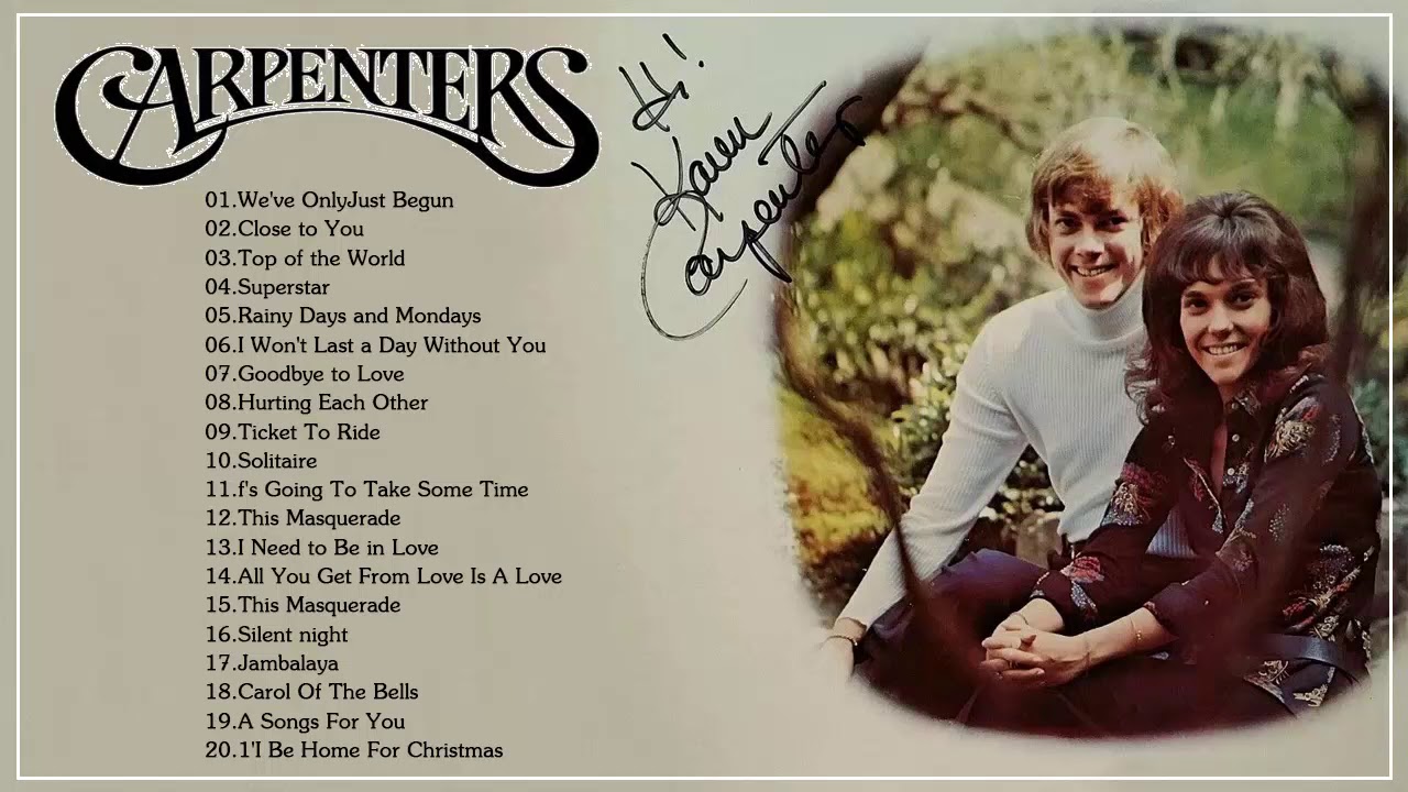 Carpenters Greatest Hits Collection Full Album - The Carpenter Songs ...