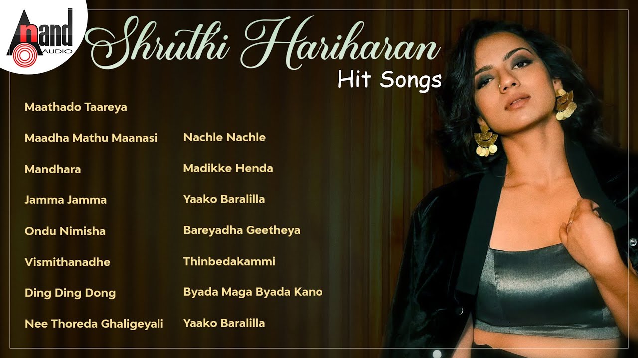 Shruthi Hariharan Hit Songs || Kannada Movies Selected Songs || #anandaudiokannada - YouTube