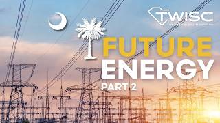 The Future of Energy in Our State: Part Two