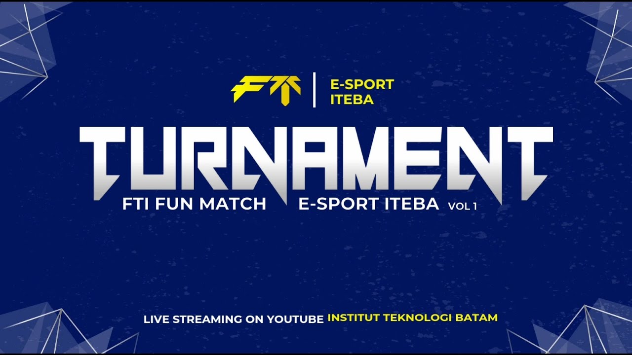 LIVE STREAM - FINAL FTI FUN MATCH E-SPORT ITEBA - YouTube
