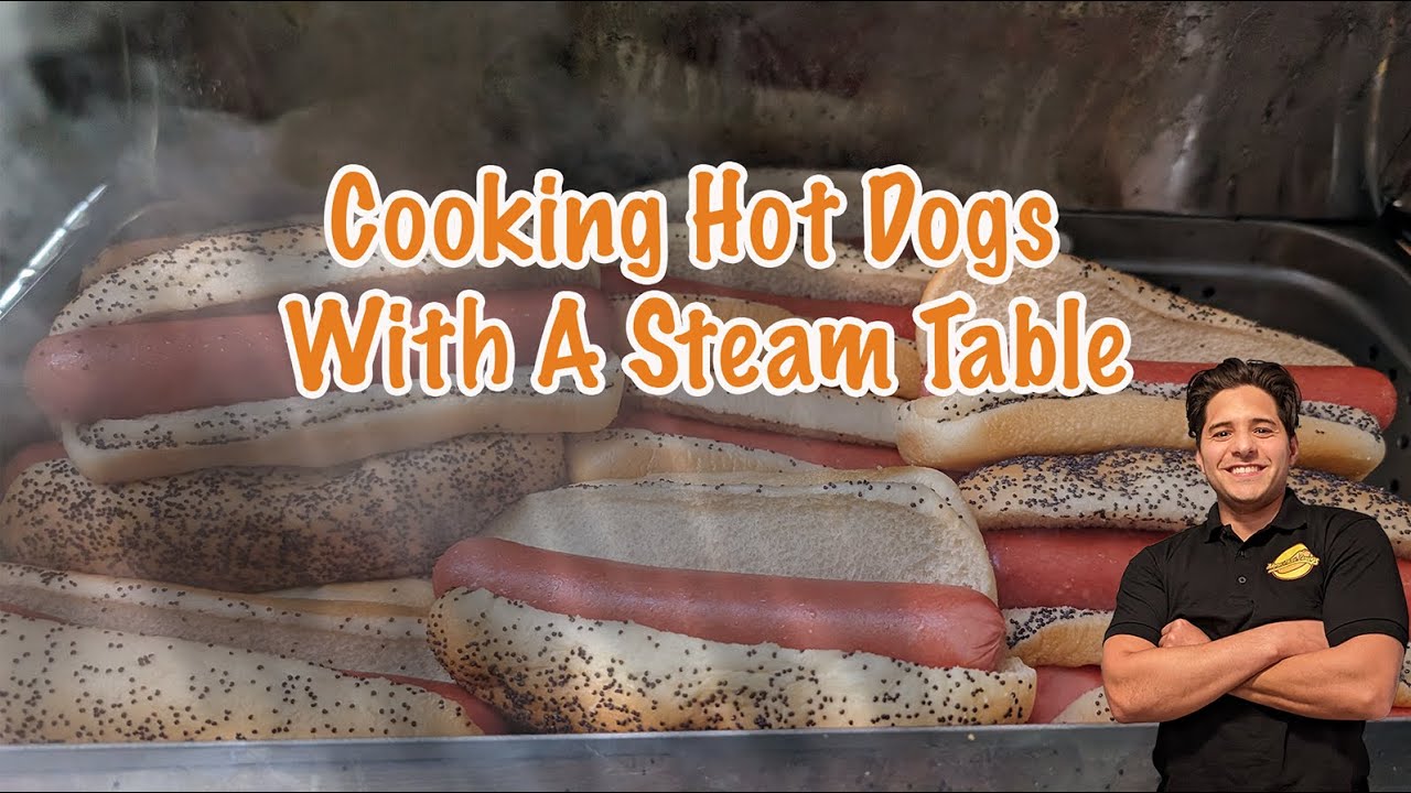 Using A Steam Table To Cook Hot Dogs - YouTube