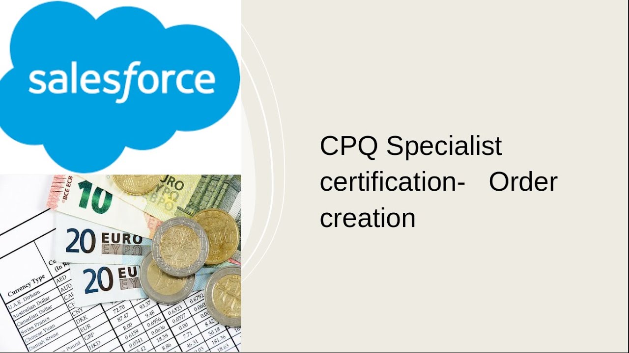CPQ Specialist certification- Order creation - YouTube