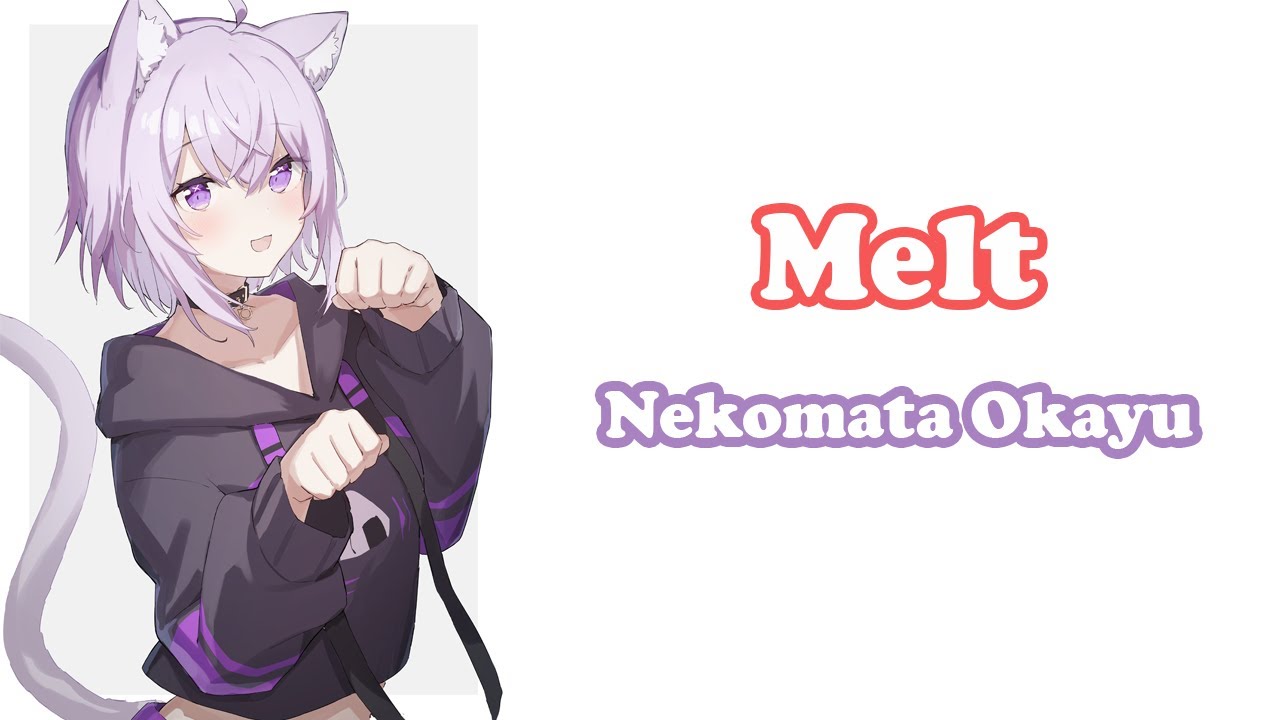 [Nekomata Okayu] - メルト (Melt) / ryo - YouTube