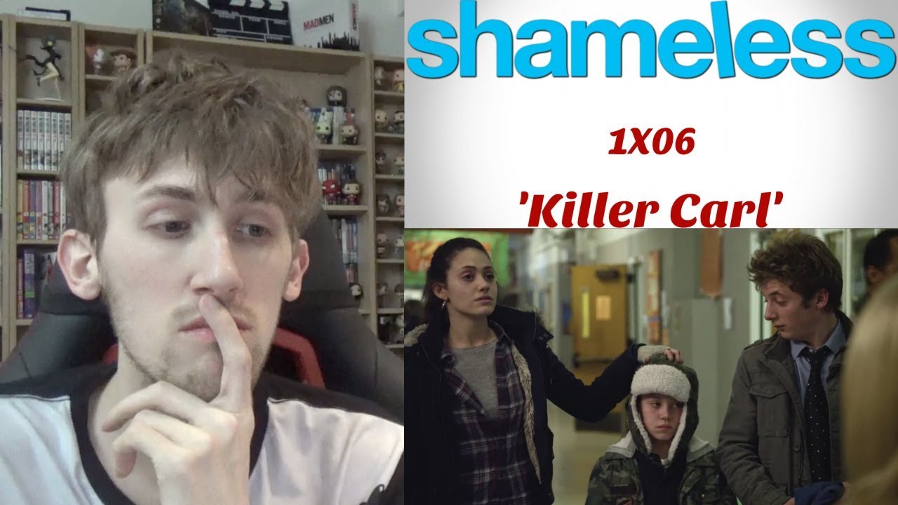 Shameless Season 1 Episode 6 - 'Killer Carl' Reaction - YouTube