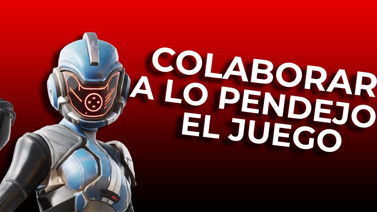 COLABORAR A LO PENDEJO EL JUEGO - YouTube