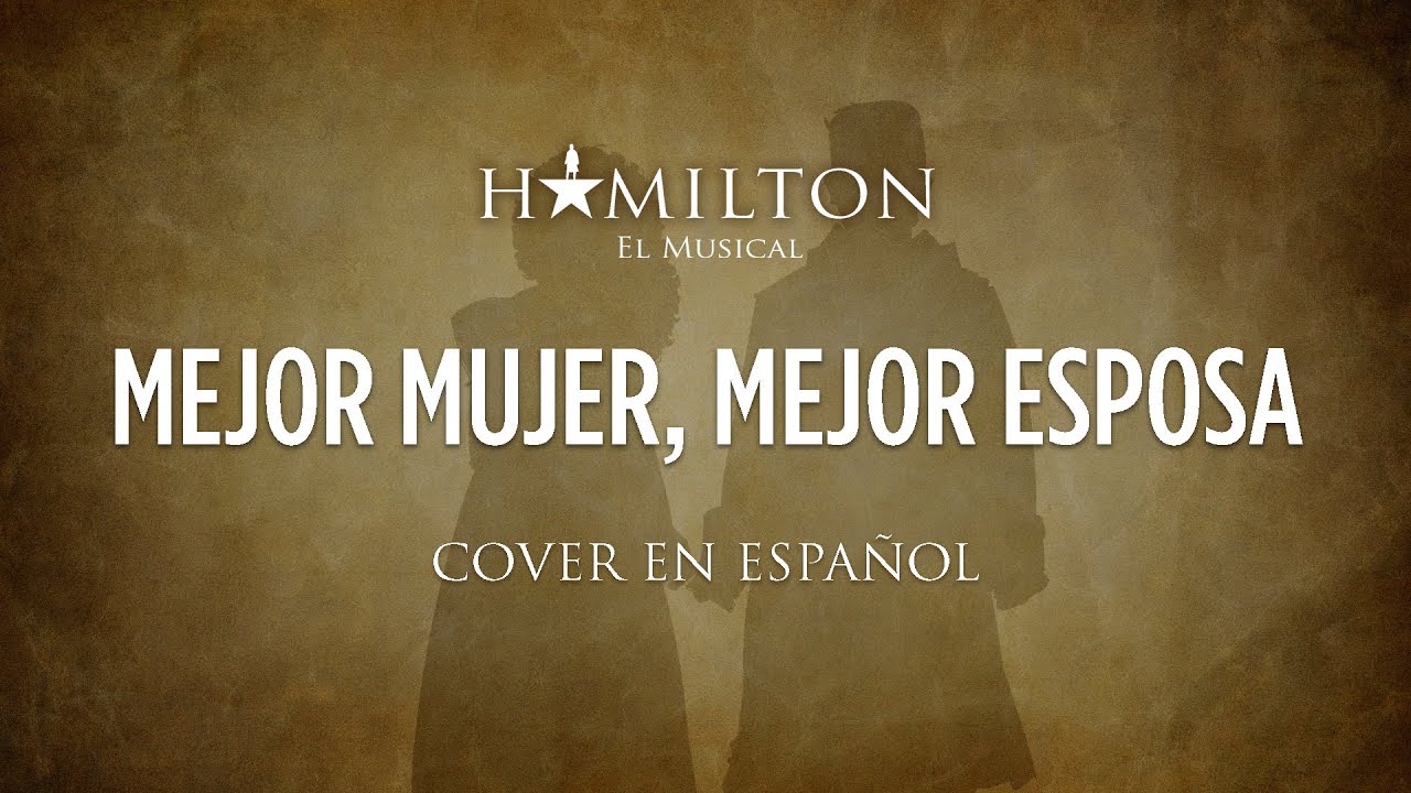 BEST OF WIVES AND BEST OF WOMEN - HAMILTON EL MUSICAL - Cover en ...