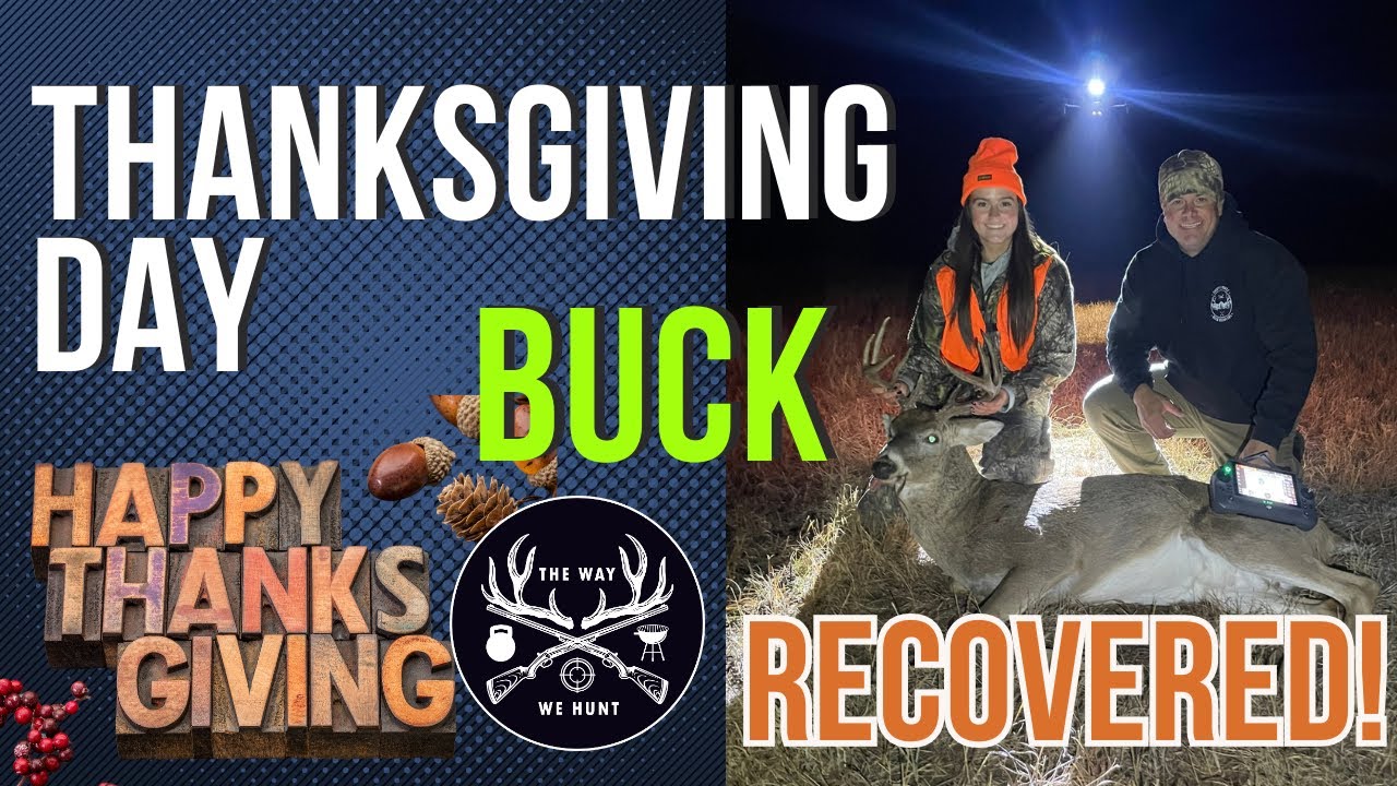 Thanksgiving Day Buck Recovery - YouTube