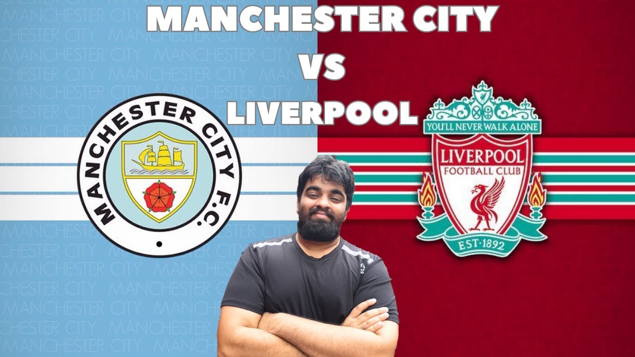 Manchester City Vs Liverpool Live Stream Watchalong Premier League