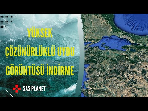 Yüksek Çözünürlüklü Uydu Görüntüsü İndirme - SAS Planet | Mühendisin Günlüğü