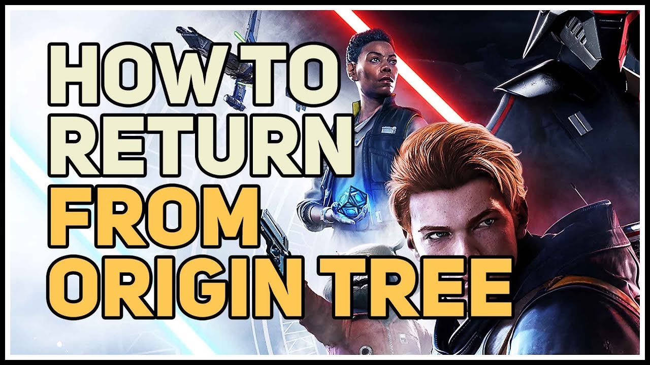 How to Return from Origin Tree Kashyyyk Star Wars Jedi Fallen Order ...