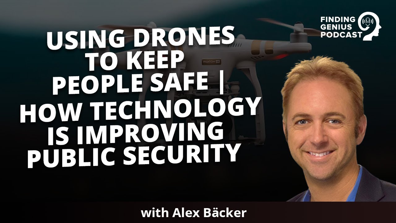 Using Drones To Keep People Safe | How Technology Is Improving Public ...