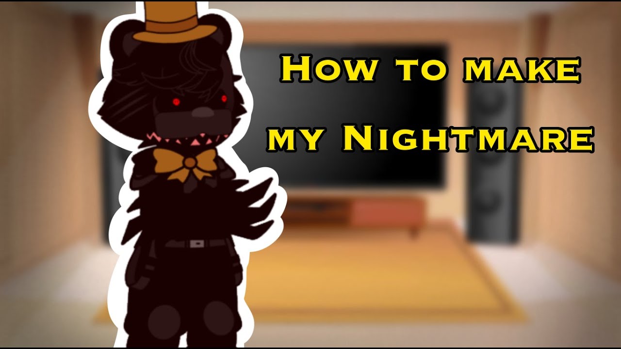 How to make my Nightmare -- Tutorial - YouTube