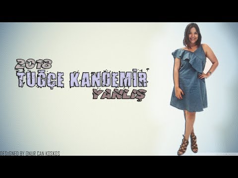 Tuğçe KANDEMİR - YANLIŞ 2018(Official Audio)