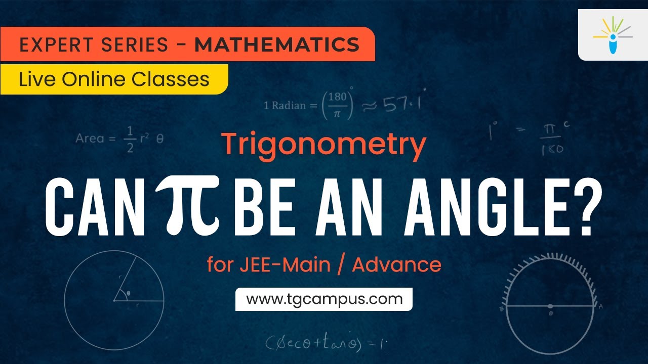 Can π be an angle? | Trigonometry | JEE | Mathematics - TG Campus - YouTube