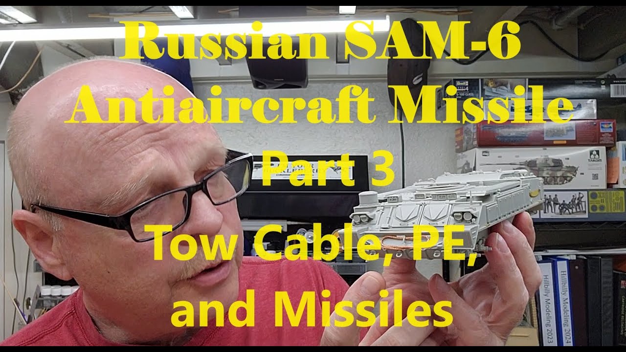 Russian SAM-6 Antiaircraft Missile, Part 3, Tow Cable, PE, Missiles ...