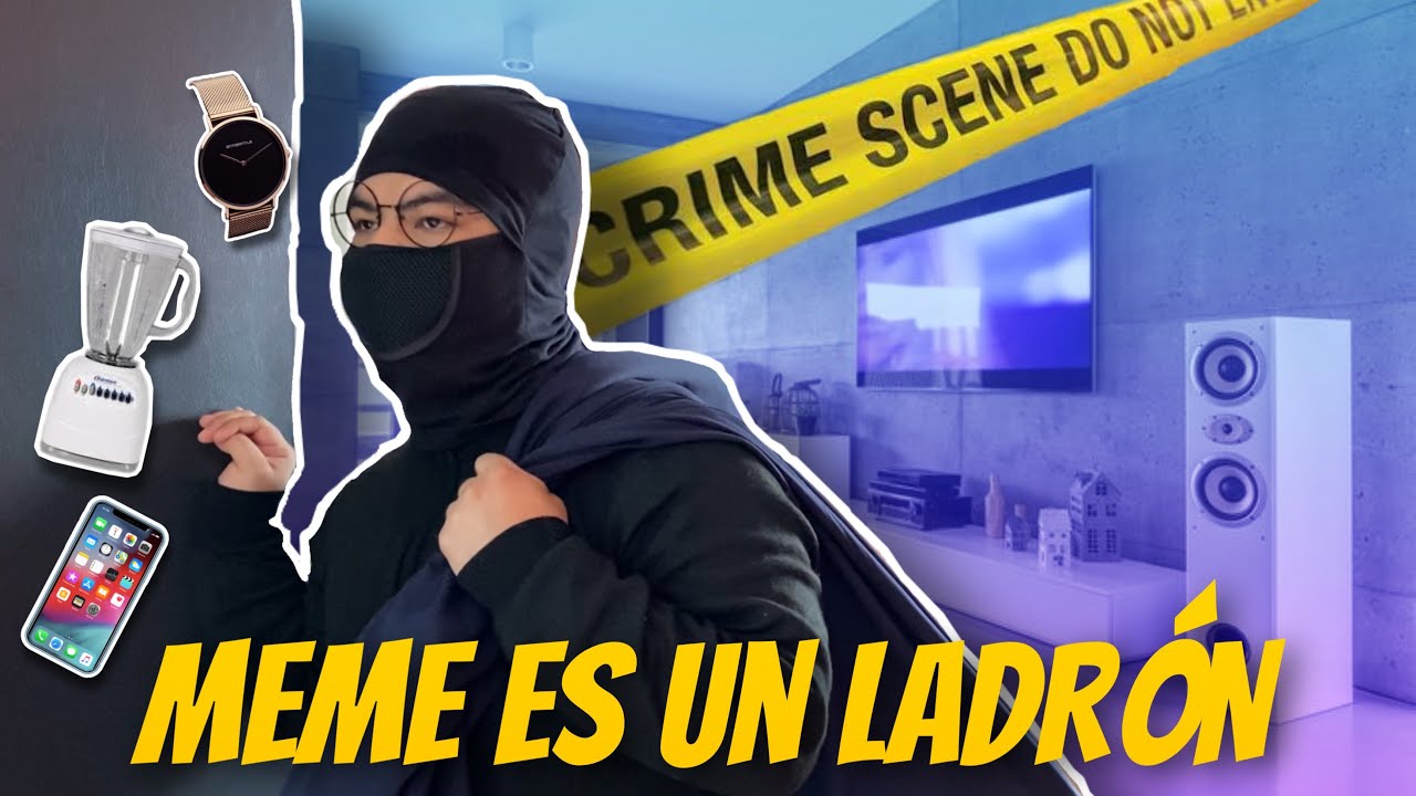 MEME ES UN LADRÓN / ENTRAN A ROBAR A NUESTRA CASA / LAS TRAVESURAS DE ...