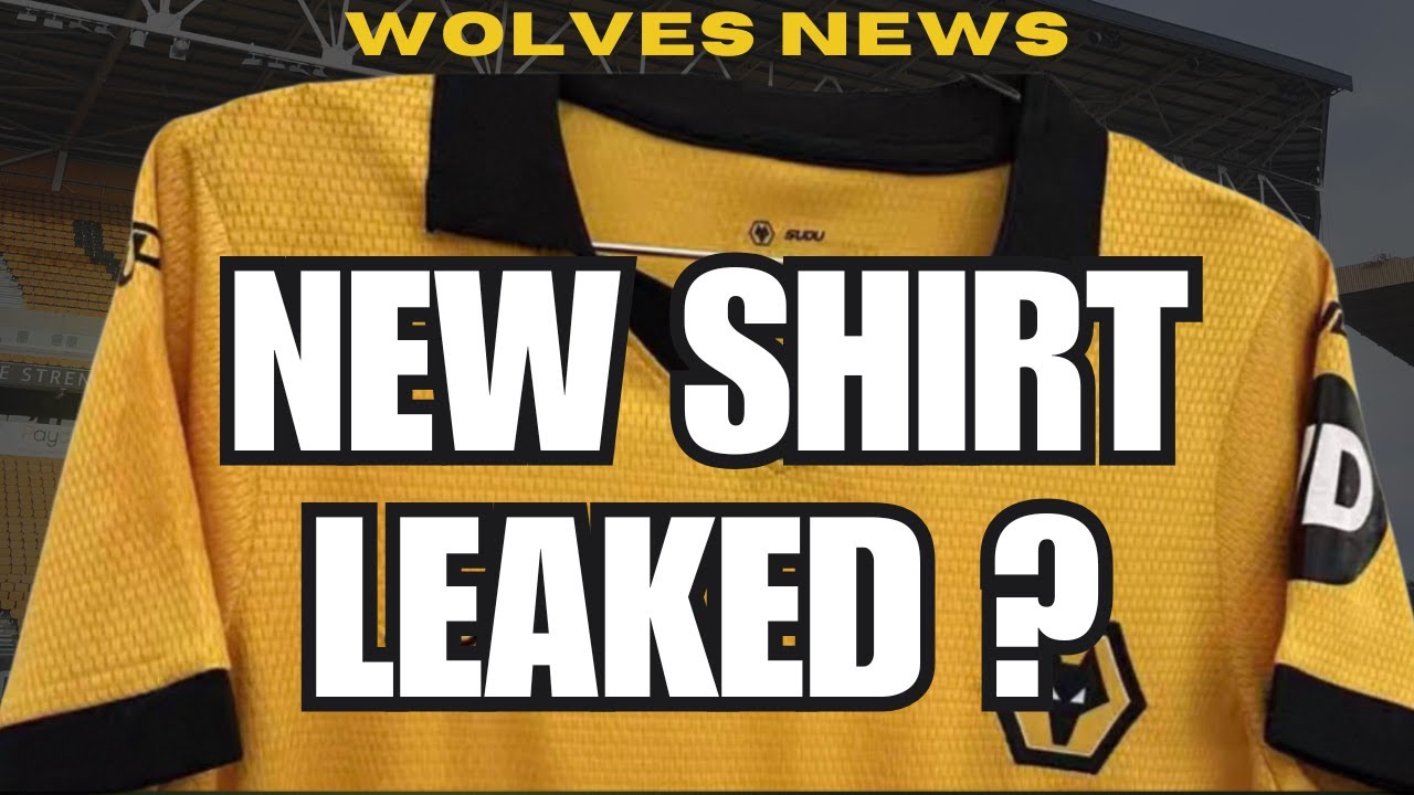 KIT LEAK? 🚨 Wolves 2025/26 Premier League Home Shirt - YouTube