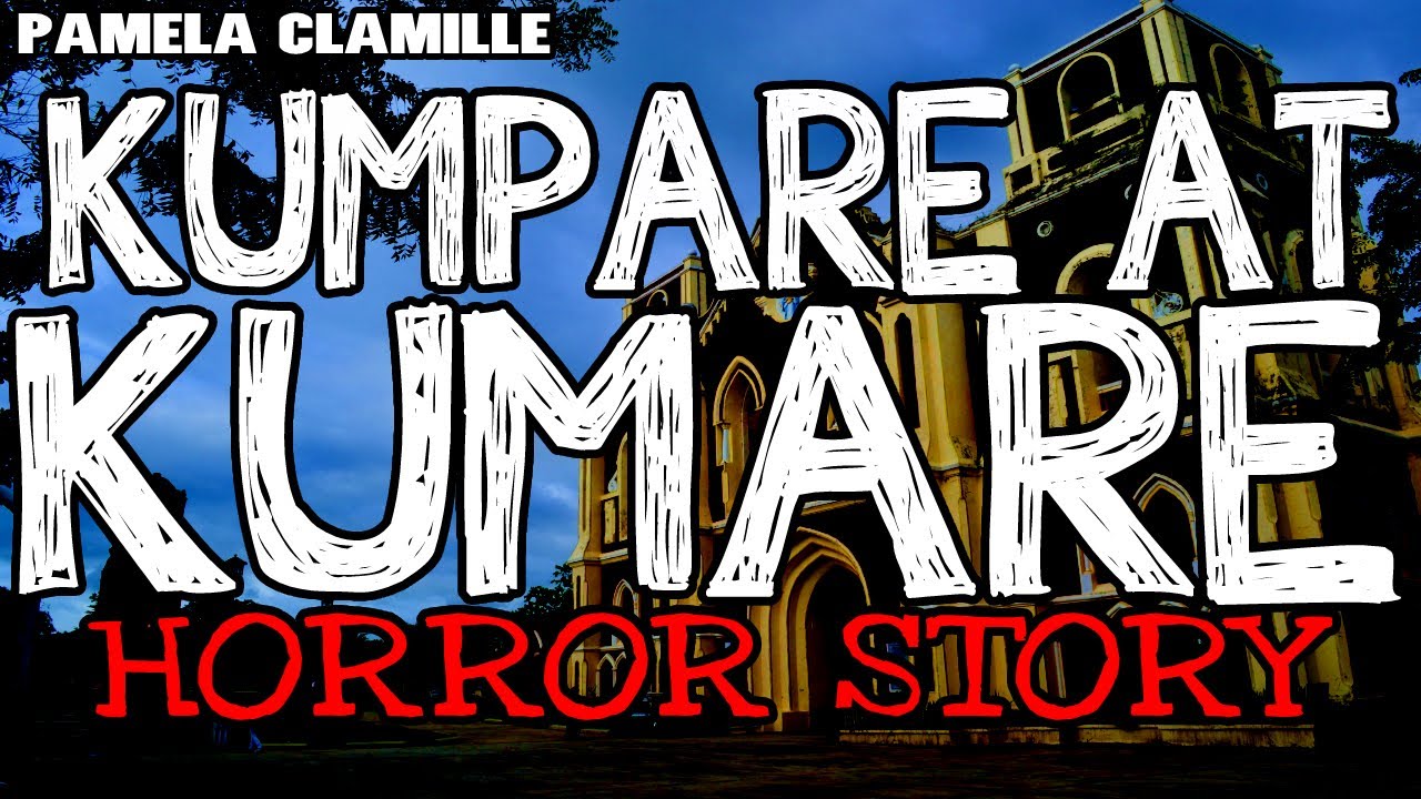 Kumpare at Kumare : True Horror Stories | Tagalog Horror stories - YouTube