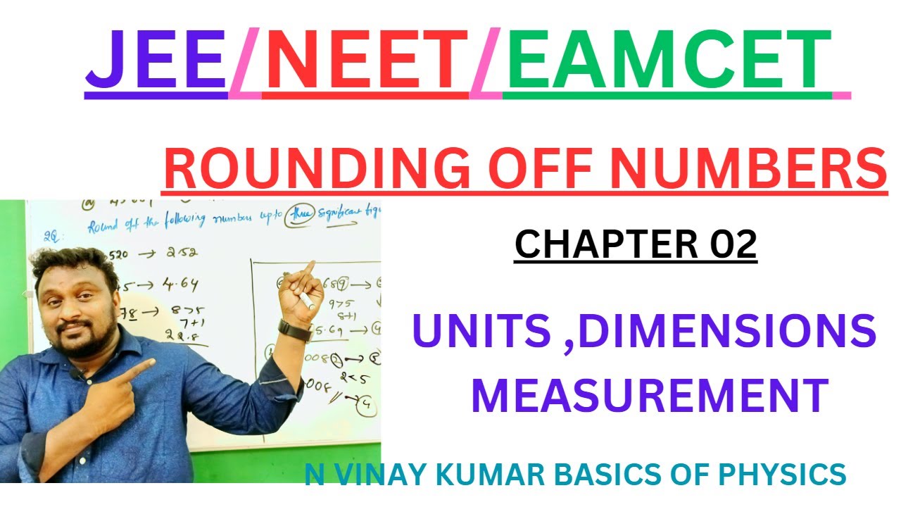 ROUNDING OFF NUMBERS | UNITS AND MEASURE MENTS :02 |CLASSS 111 |JEE ...
