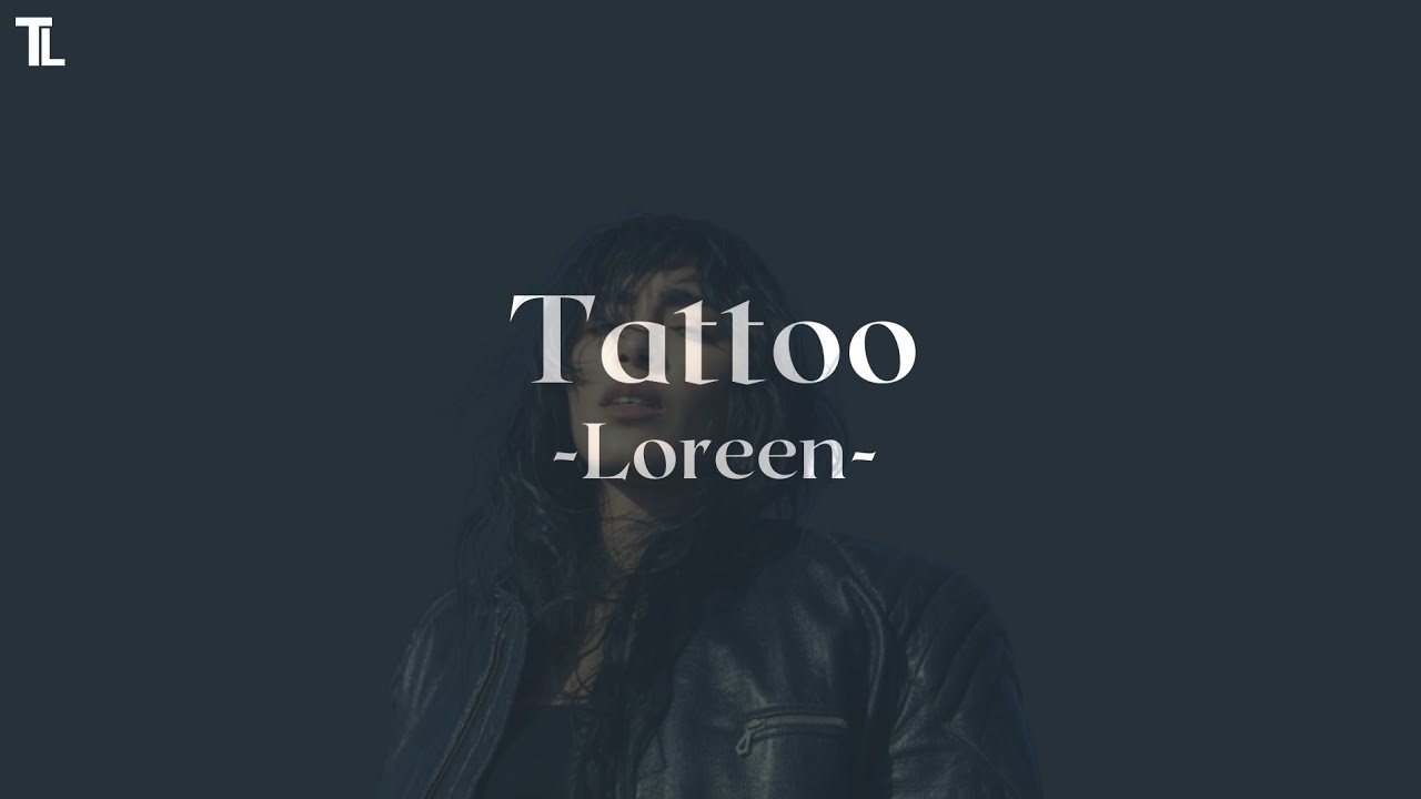 TATTOO - Loreen (Lyrics) - YouTube